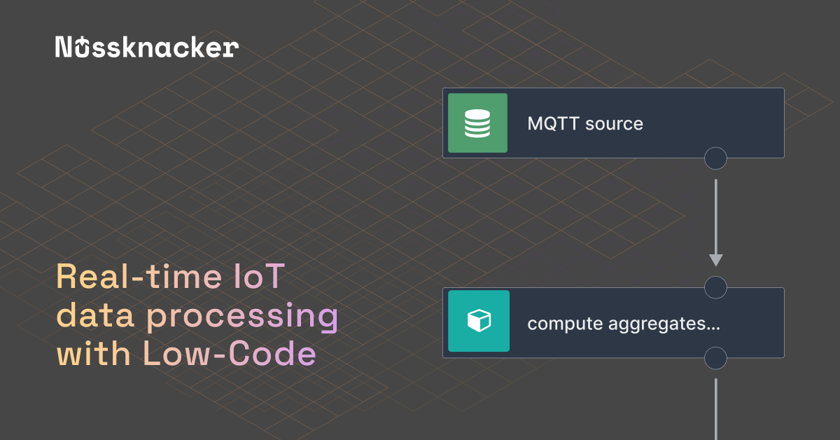 Real Time Iot Data Processing With Low Code Nussknacker